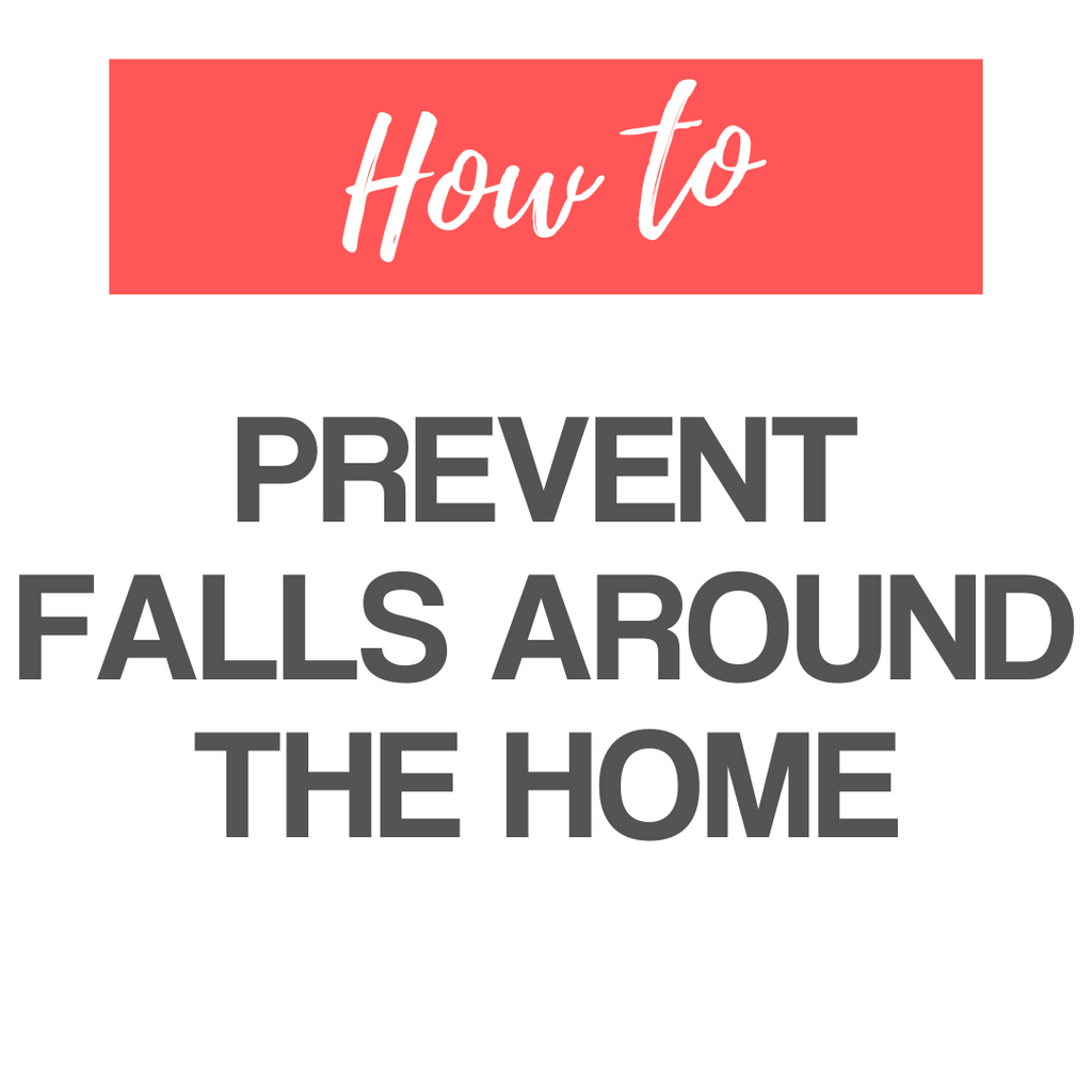 How To Prevent Falls Around The Home Ability Superstore Ability how-to-prevent-falls-around-the-home-ability-superstore-ability